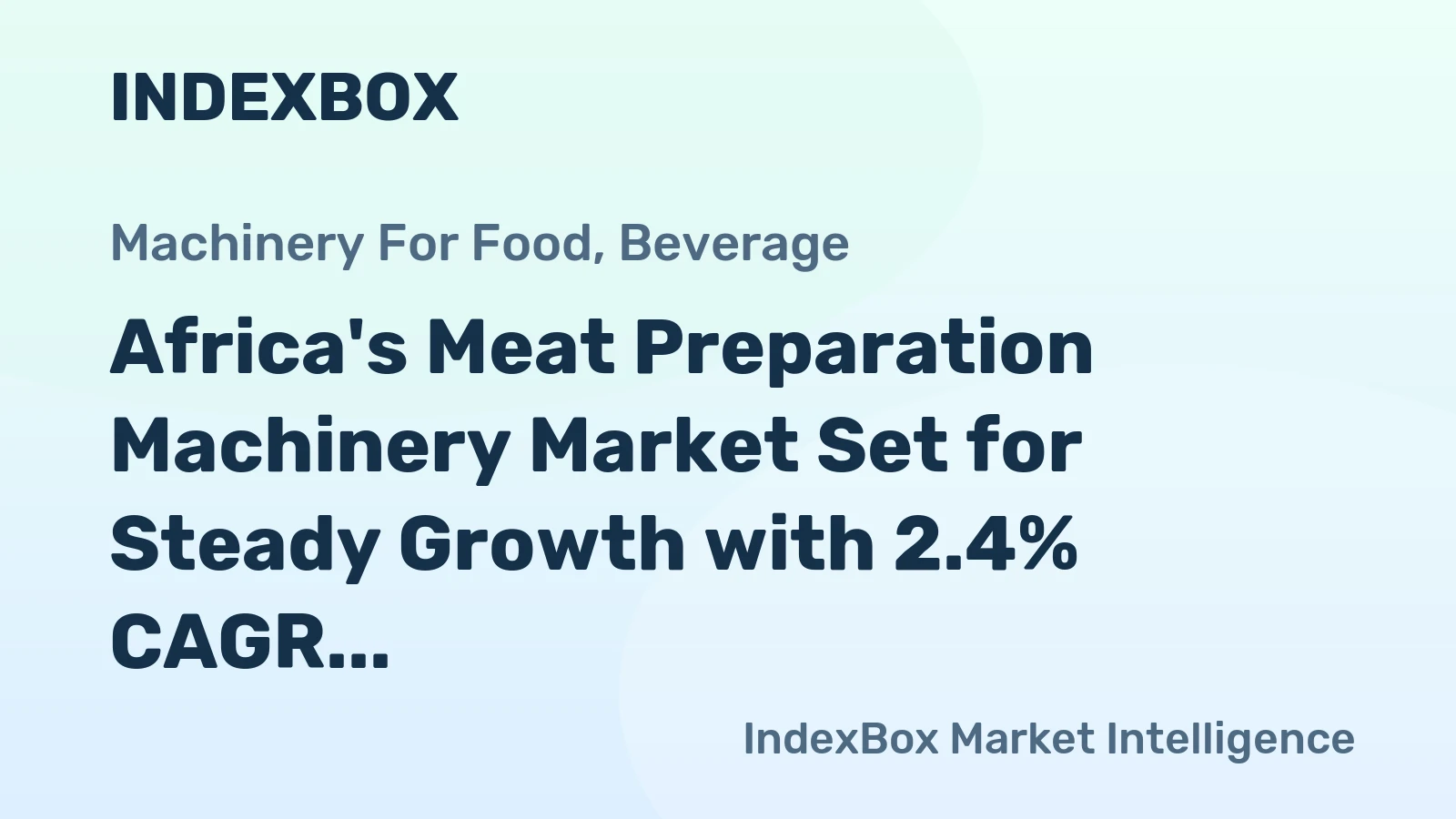 Africa's Meat Preparation Machinery Market Set for Steady Growth with 2.4% CAGR Through 2035