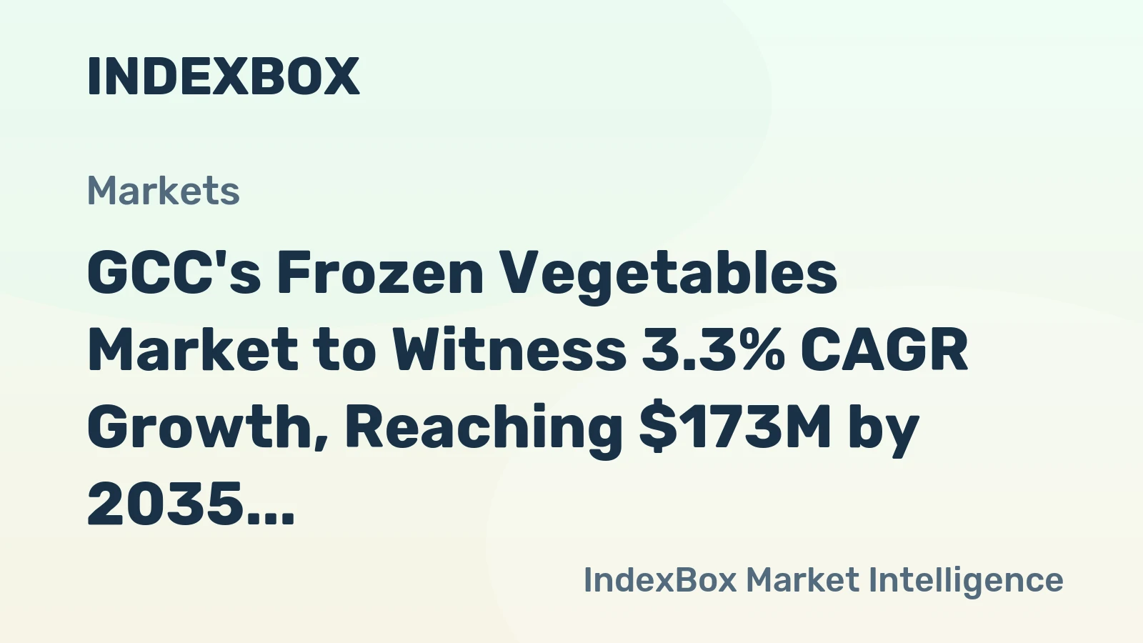 GCC's Frozen Vegetables Market to Witness 3.3% CAGR Growth, Reaching $173M by 2035