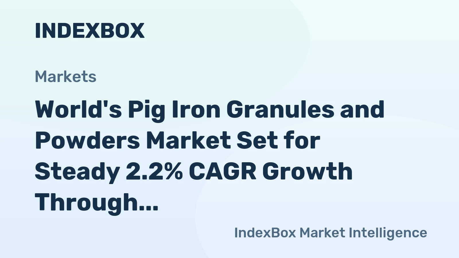 World's Pig Iron Granules and Powders Market Set for Steady 2.2% CAGR Growth Through 2035