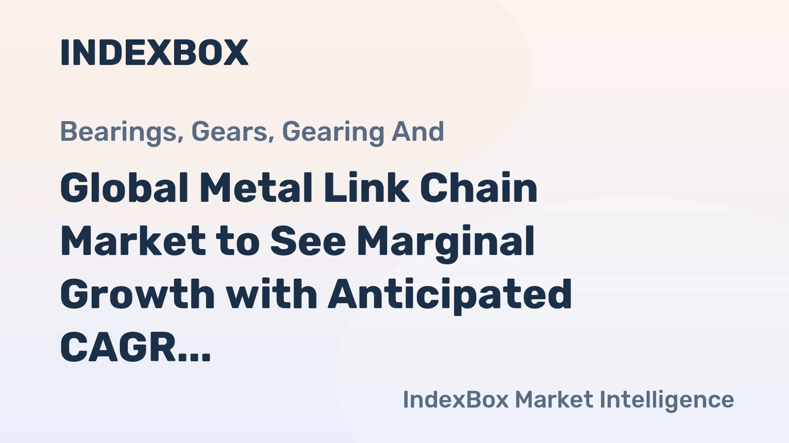 Global Metal Link Chain Market to See Marginal Growth with Anticipated CAGR of +0.3% from 2024 to 2035, Reaching $8.6B by 2035
