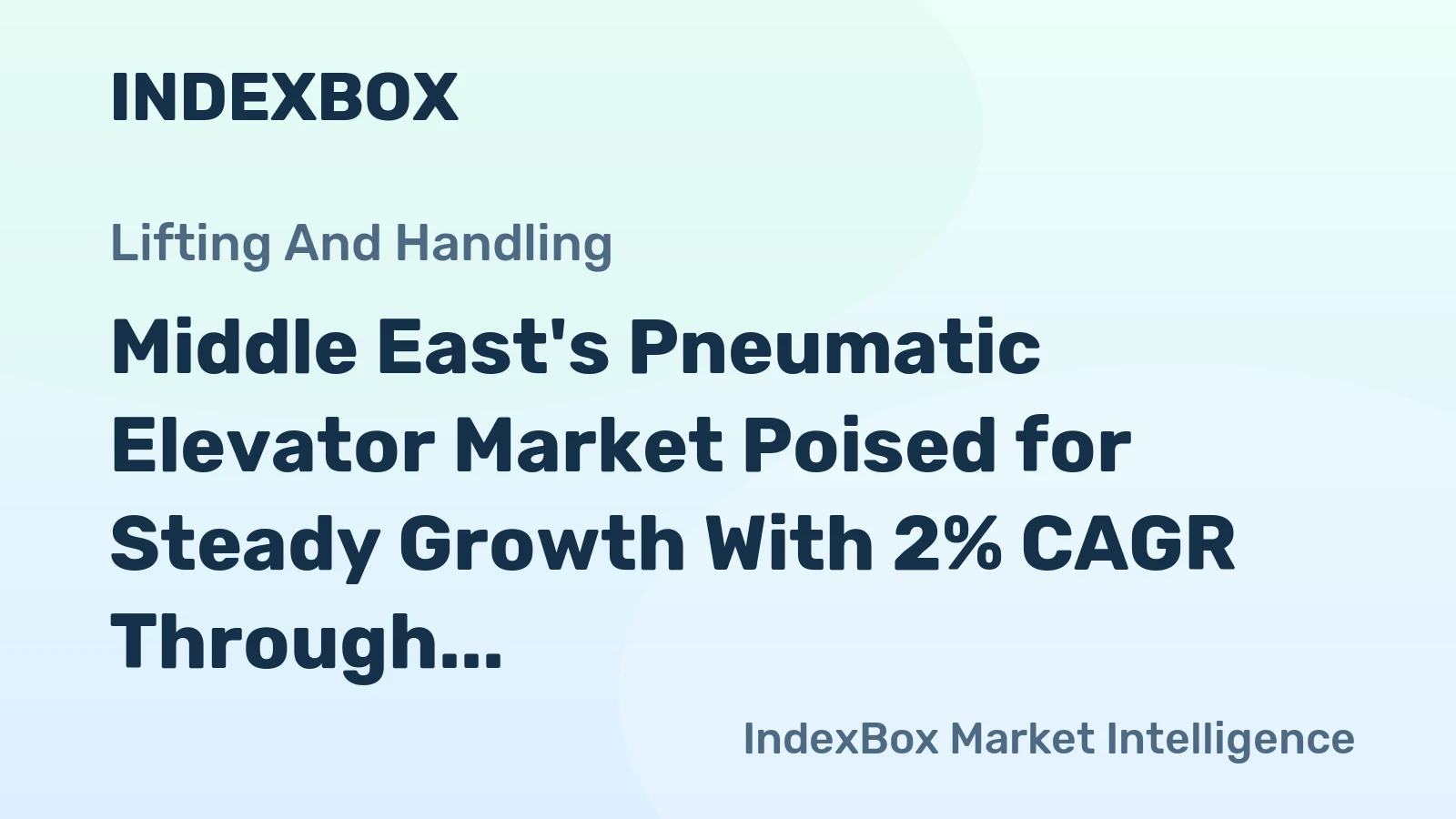 Middle East's Pneumatic Elevator Market Poised for Steady Growth With 2% CAGR Through 2035