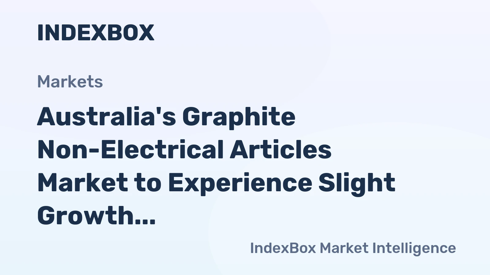 Australia's Graphite Non-Electrical Articles Market to Experience Slight Growth with CAGR of +1.5% from 2024 to 2035