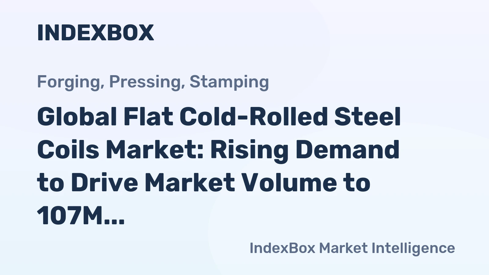 Global Flat Cold-Rolled Steel Coils Market: Rising Demand to Drive Market Volume to 107M tons and Value to $99.3B by 2035