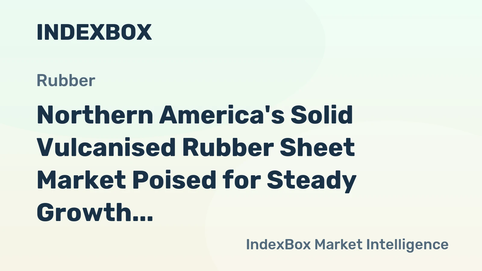 Northern America's Solid Vulcanised Rubber Sheet Market Poised for Steady Growth With 2.5% CAGR in Value