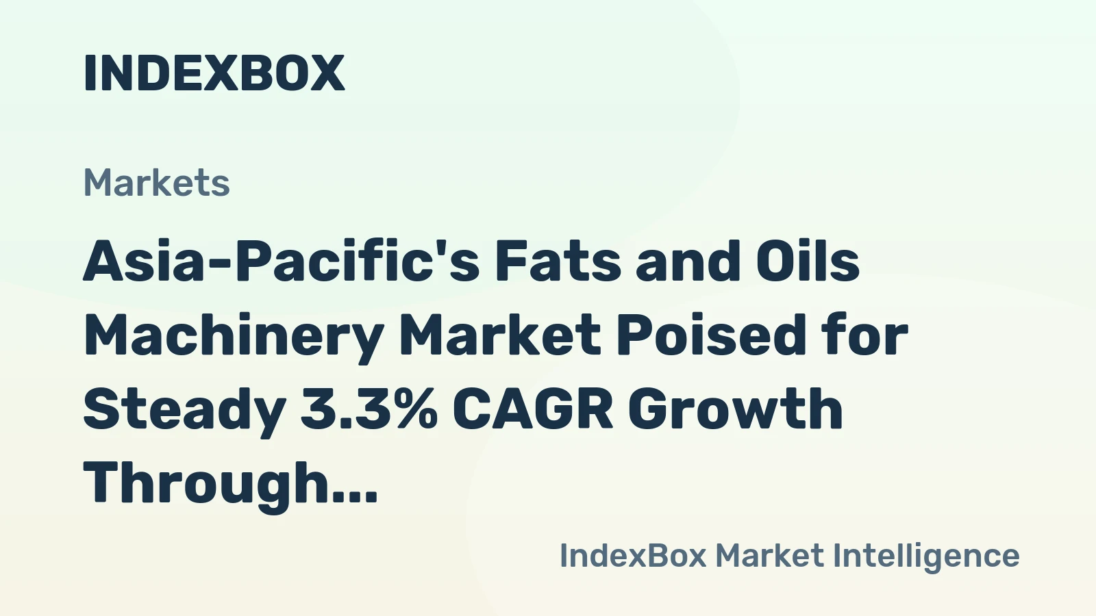 Asia-Pacific's Fats and Oils Machinery Market Poised for Steady 3.3% CAGR Growth Through 2035