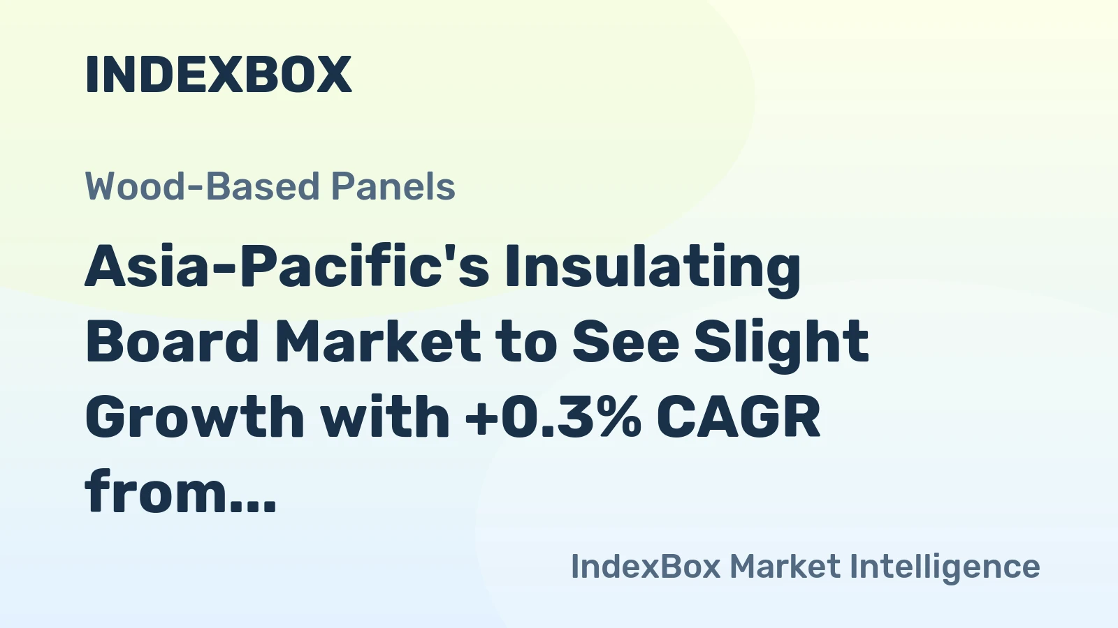 Asia-Pacific's Insulating Board Market to See Slight Growth with +0.3% CAGR from 2024-2035