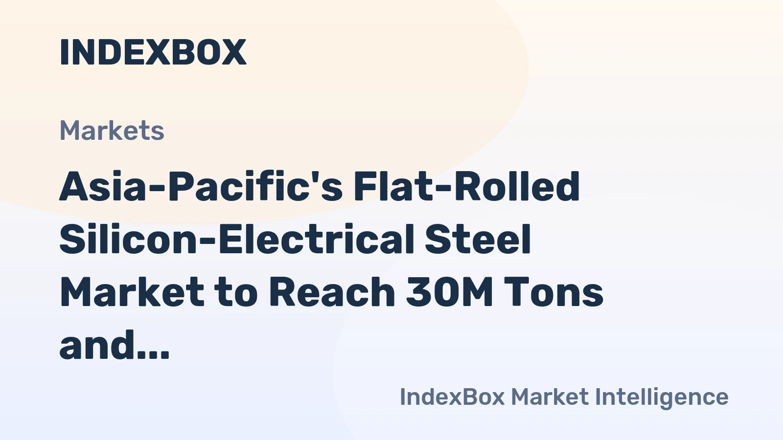 Asia-Pacific's Flat-Rolled Silicon-Electrical Steel Market to Reach 30M Tons and $61.3B by 2035