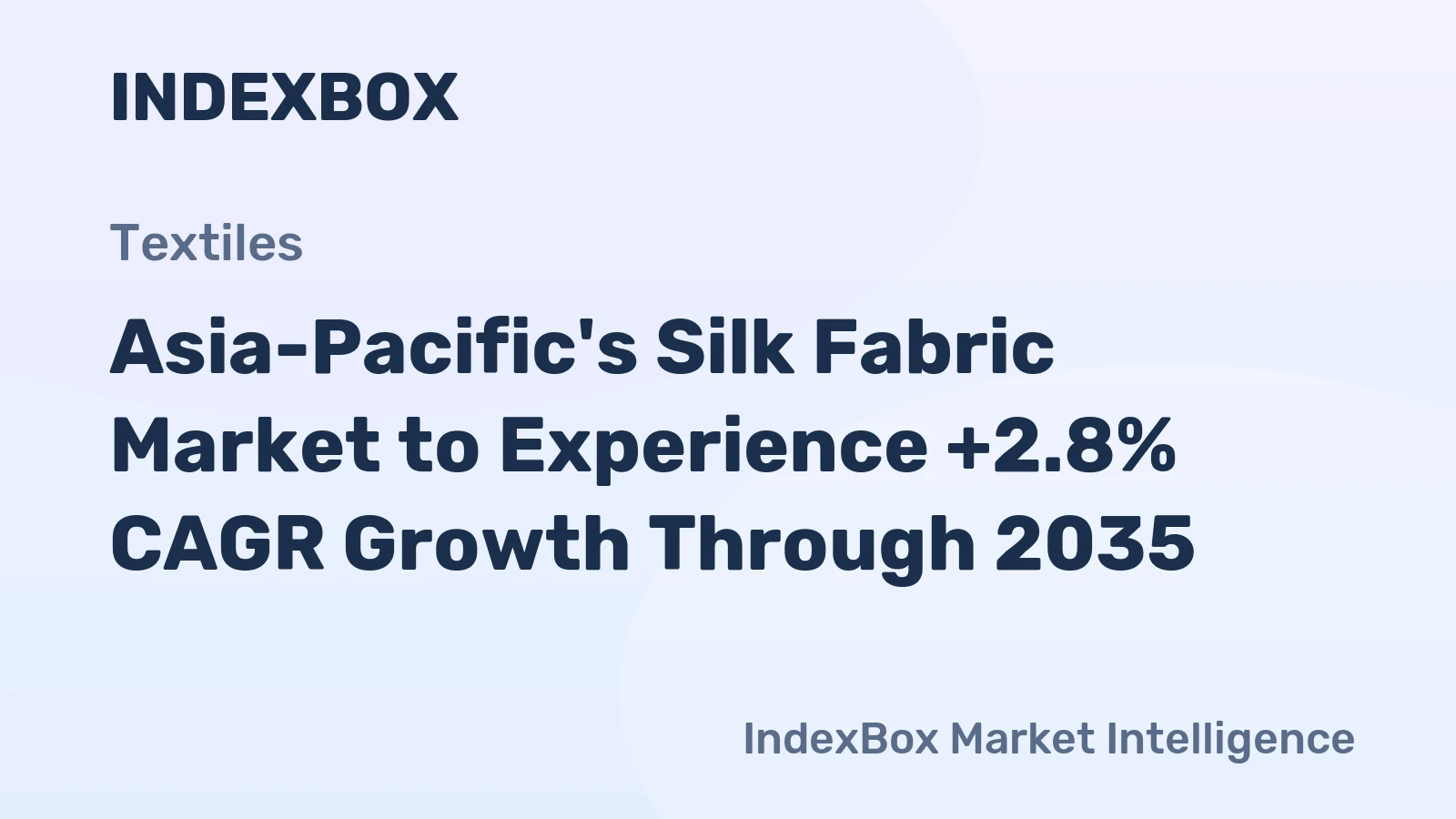 Asia-Pacific's Silk Fabric Market to Experience +2.8% CAGR Growth Through 2035