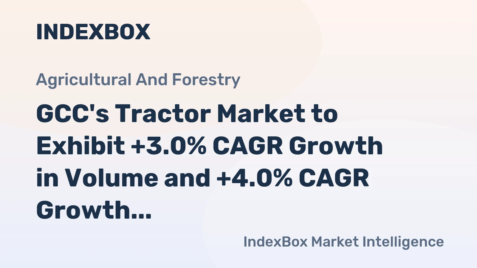 GCC's Tractor Market to Exhibit +3.0% CAGR Growth in Volume and +4.0% CAGR Growth in Value from 2024 to 2035
