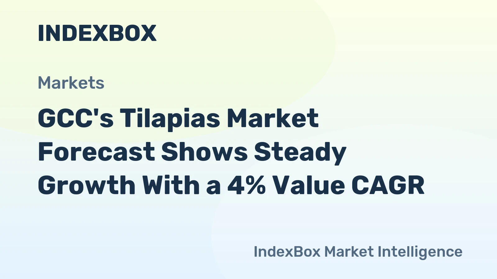 GCC's Tilapias Market Forecast Shows Steady Growth With a 4% Value CAGR