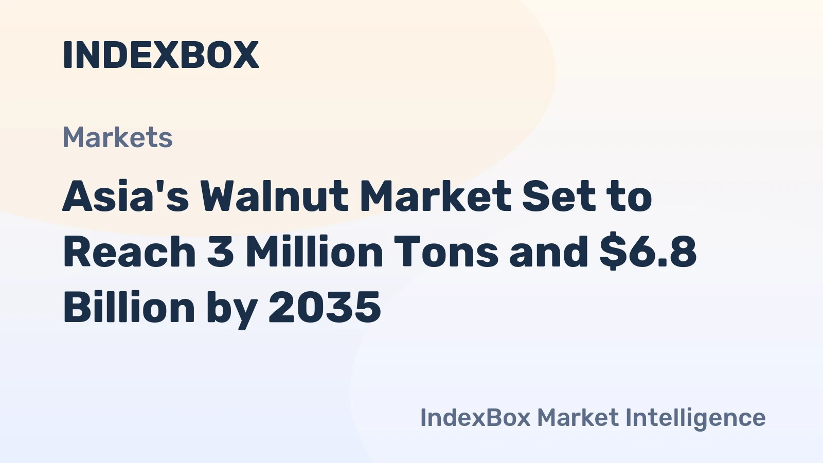 Asia's Walnut Market Set to Reach 3 Million Tons and $6.8 Billion by 2035
