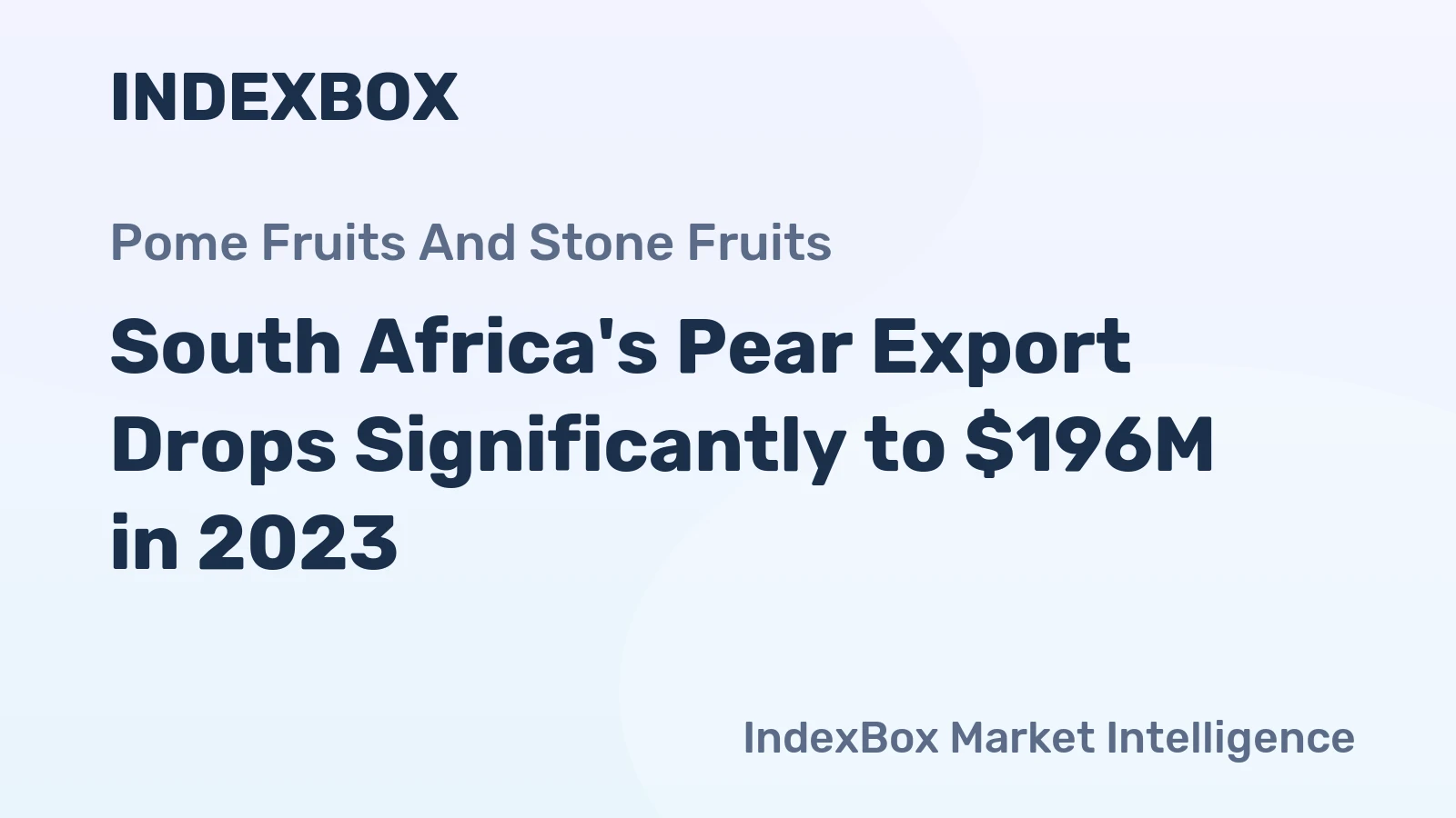 South Africa's Pear Export Drops Significantly to $196M in 2023