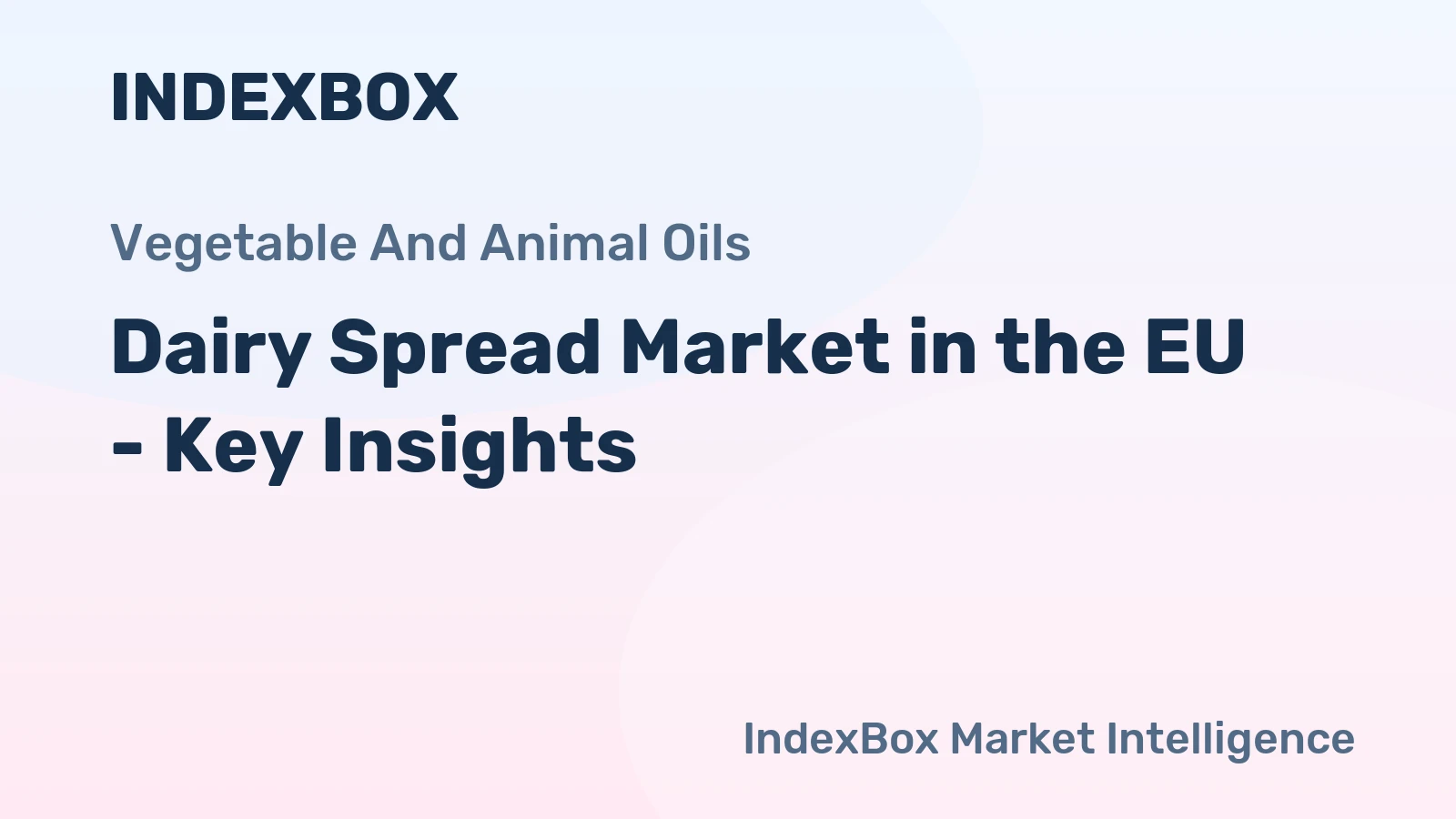 Dairy Spread Market in the EU - Key Insights