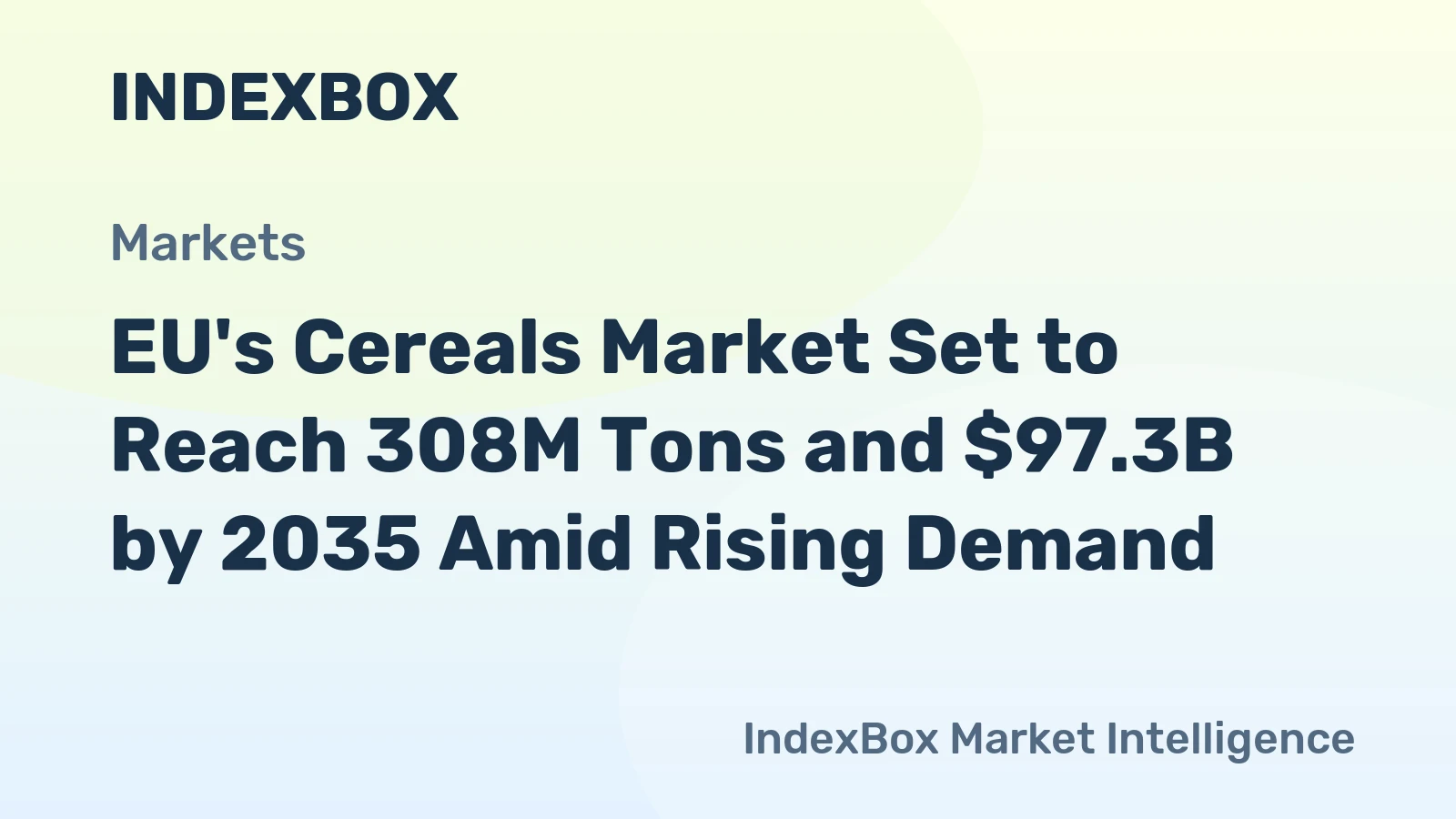 EU's Cereals Market Set to Reach 308M Tons and $97.3B by 2035 Amid Rising Demand