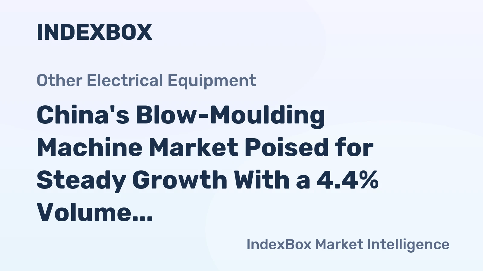 China's Blow-Moulding Machine Market Poised for Steady Growth With a 4.4% Volume CAGR Through 2035