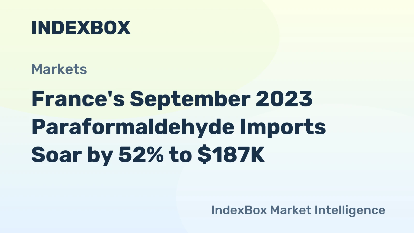 France's September 2023 Paraformaldehyde Imports Soar by 52% to $187K