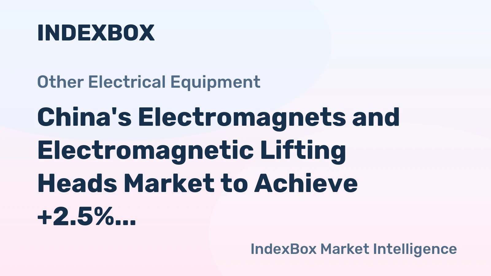 China's Electromagnets and Electromagnetic Lifting Heads Market to Achieve +2.5% CAGR Growth from 2024 to 2035