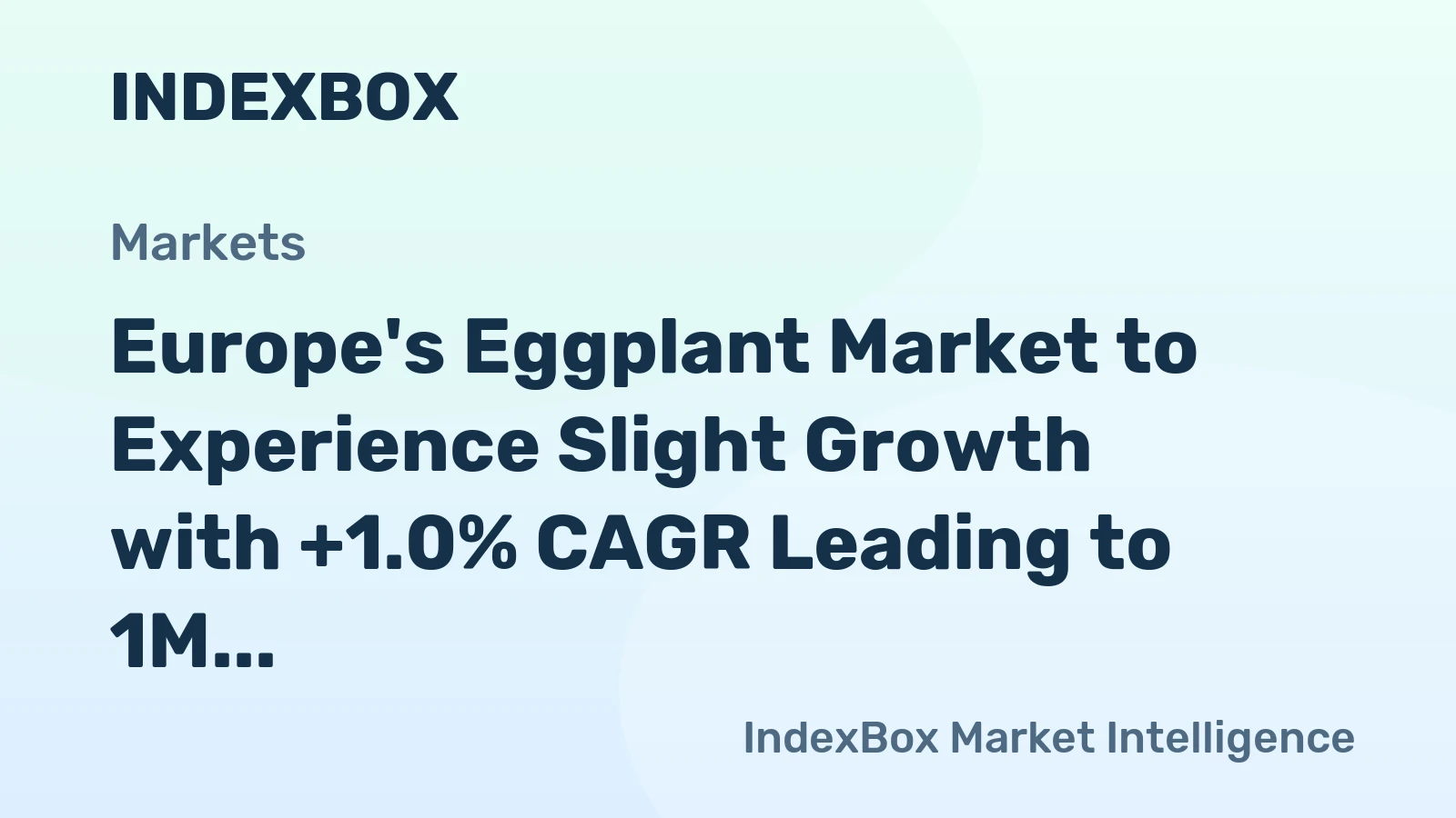 Europe's Eggplant Market to Experience Slight Growth with +1.0% CAGR Leading to 1M Tons by 2035
