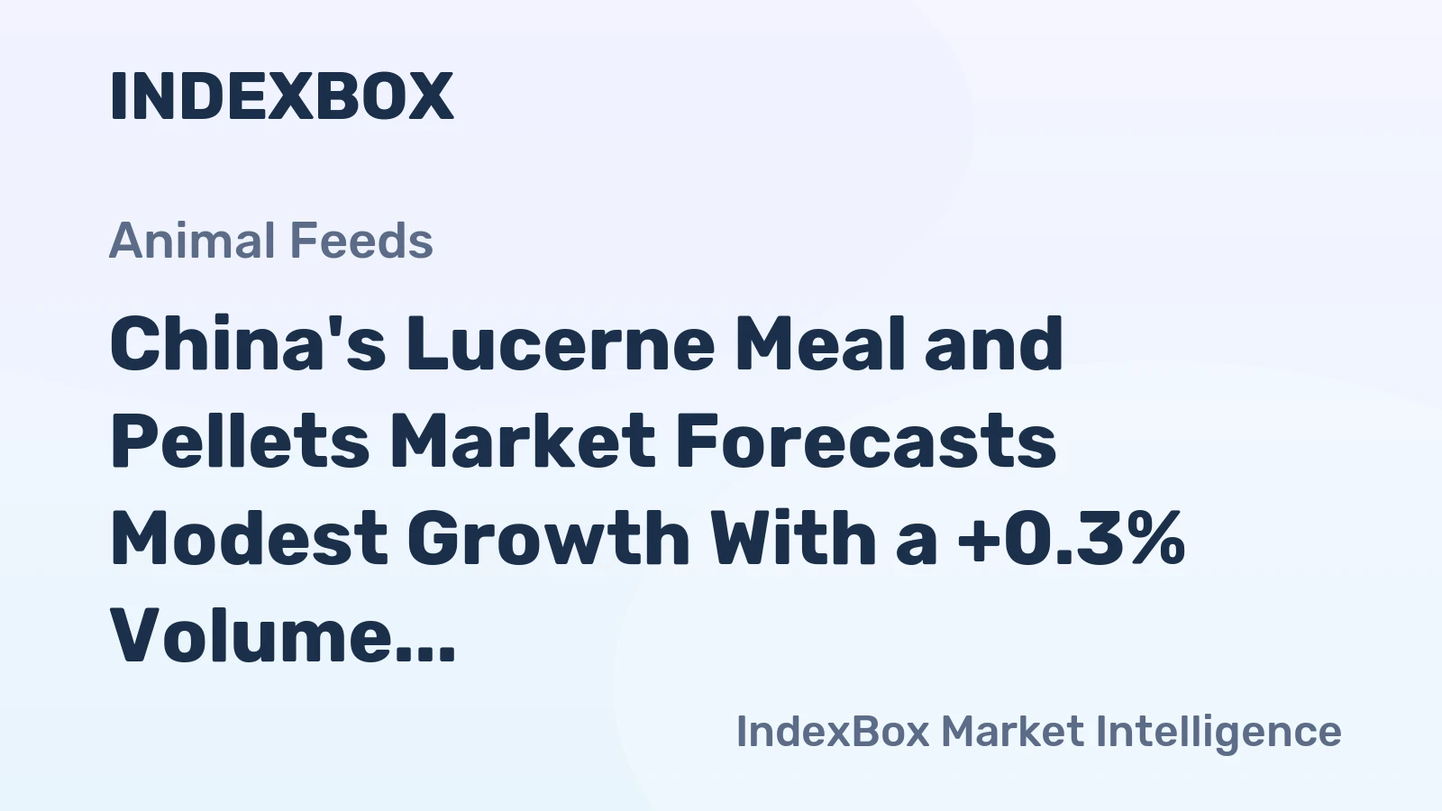 China's Lucerne Meal and Pellets Market Forecasts Modest Growth With a +0.3% Volume CAGR Through 2035