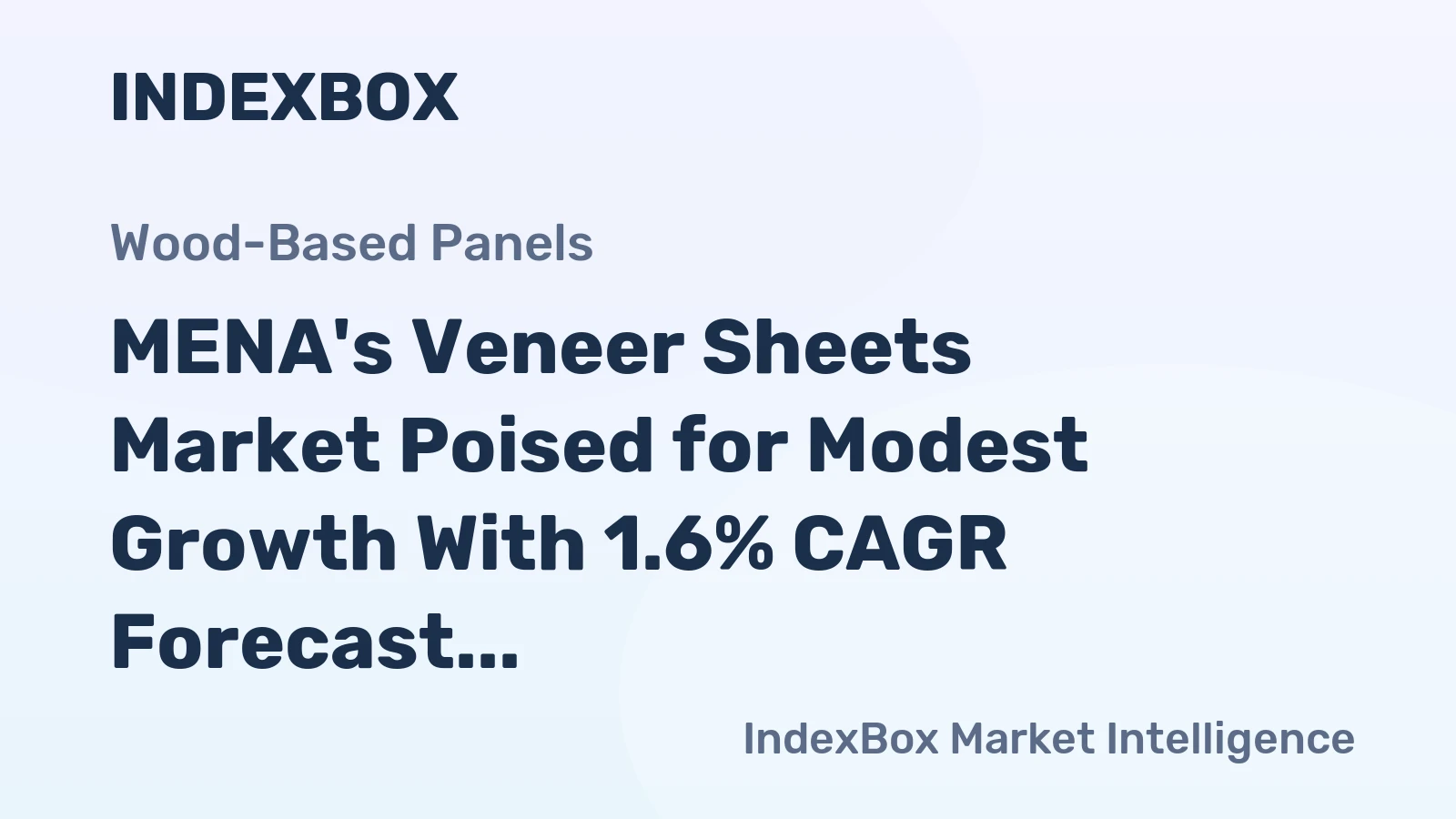 MENA's Veneer Sheets Market Poised for Modest Growth With 1.6% CAGR Forecast