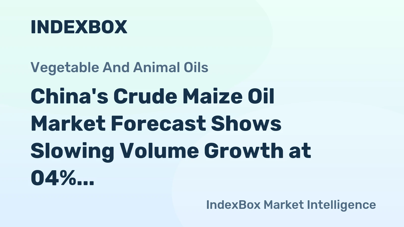 China's Crude Maize Oil Market Forecast Shows Slowing Volume Growth at 04% CAGR Through 2035