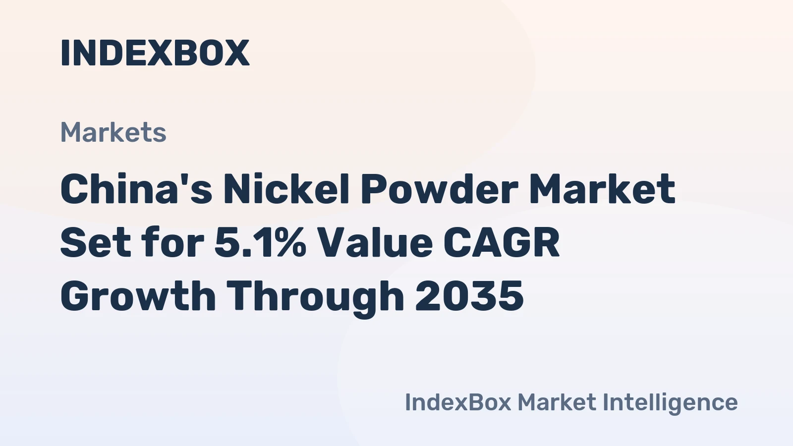 China's Nickel Powder Market Set for 5.1% Value CAGR Growth Through 2035