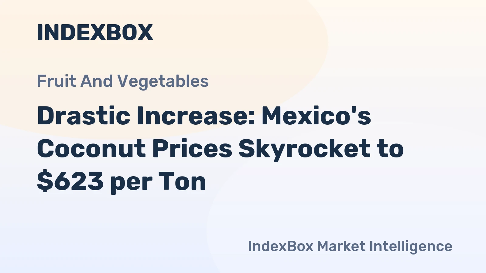 Drastic Increase: Mexico's Coconut Prices Skyrocket to $623 per Ton