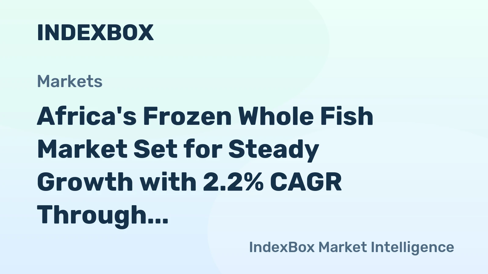 Africa's Frozen Whole Fish Market Set for Steady Growth with 2.2% CAGR Through 2035