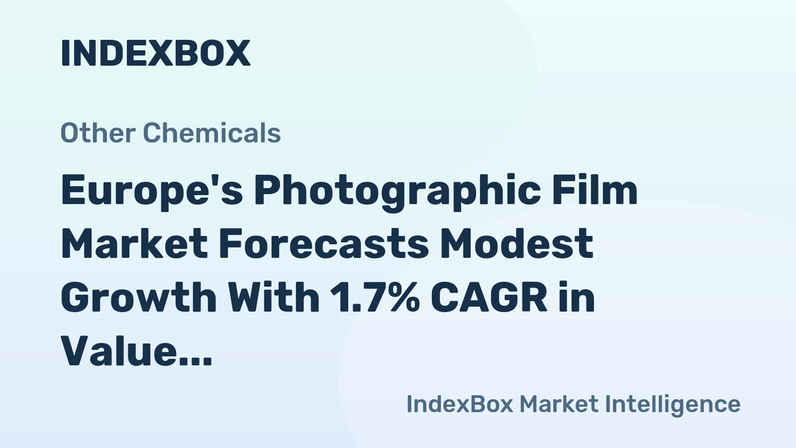 Europe's Photographic Film Market Forecasts Modest Growth With 1.7% CAGR in Value Terms