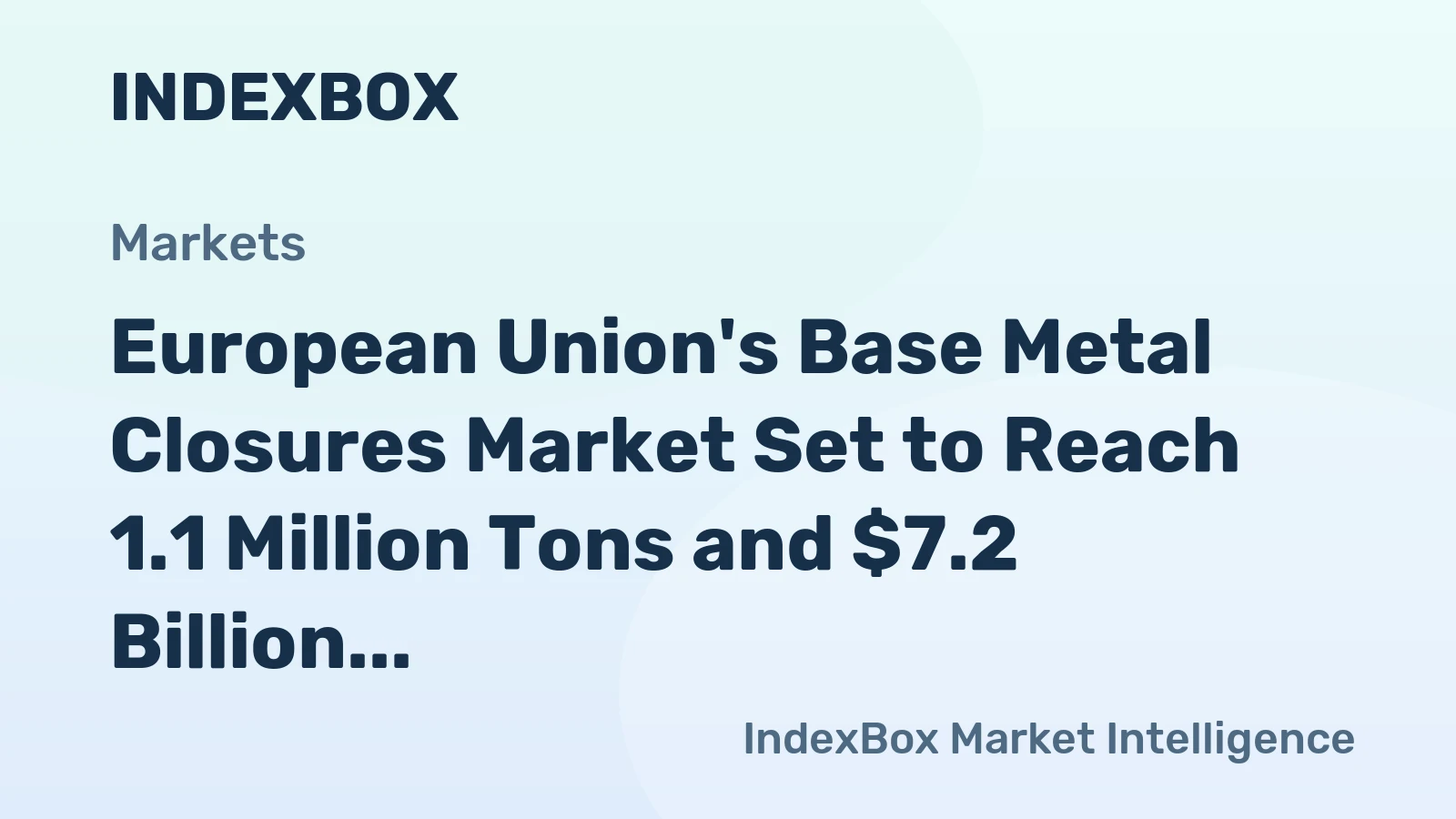 European Union's Base Metal Closures Market Set to Reach 1.1 Million Tons and $7.2 Billion by 2035