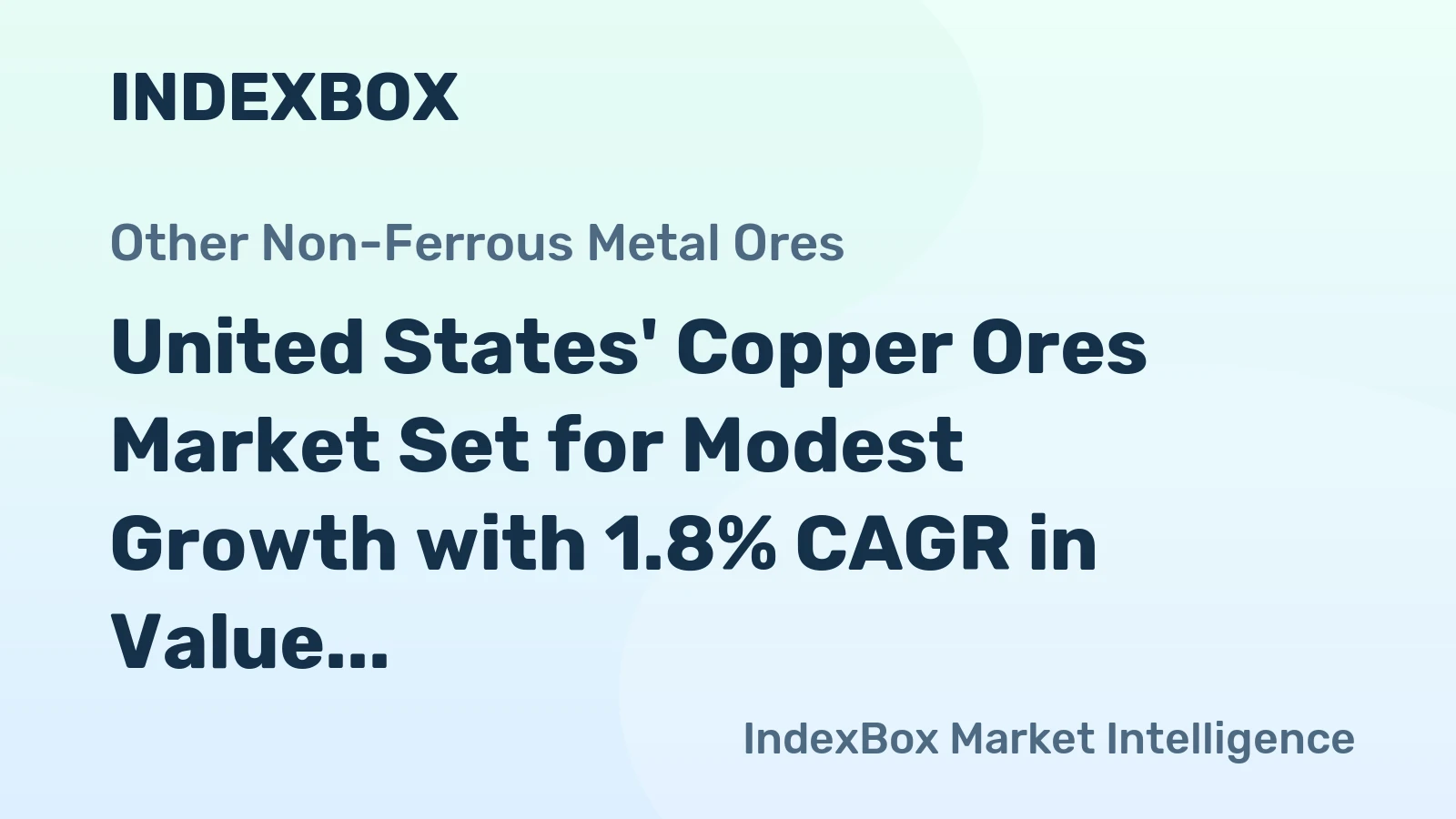 United States' Copper Ores Market Set for Modest Growth with 1.8% CAGR in Value Through 2035