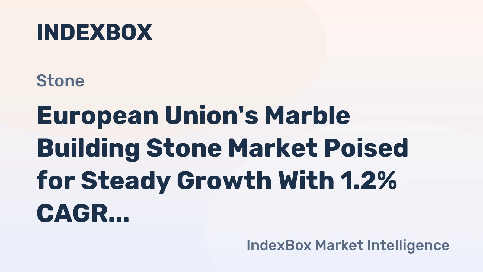European Union's Marble Building Stone Market Poised for Steady Growth With 1.2% CAGR Through 2035