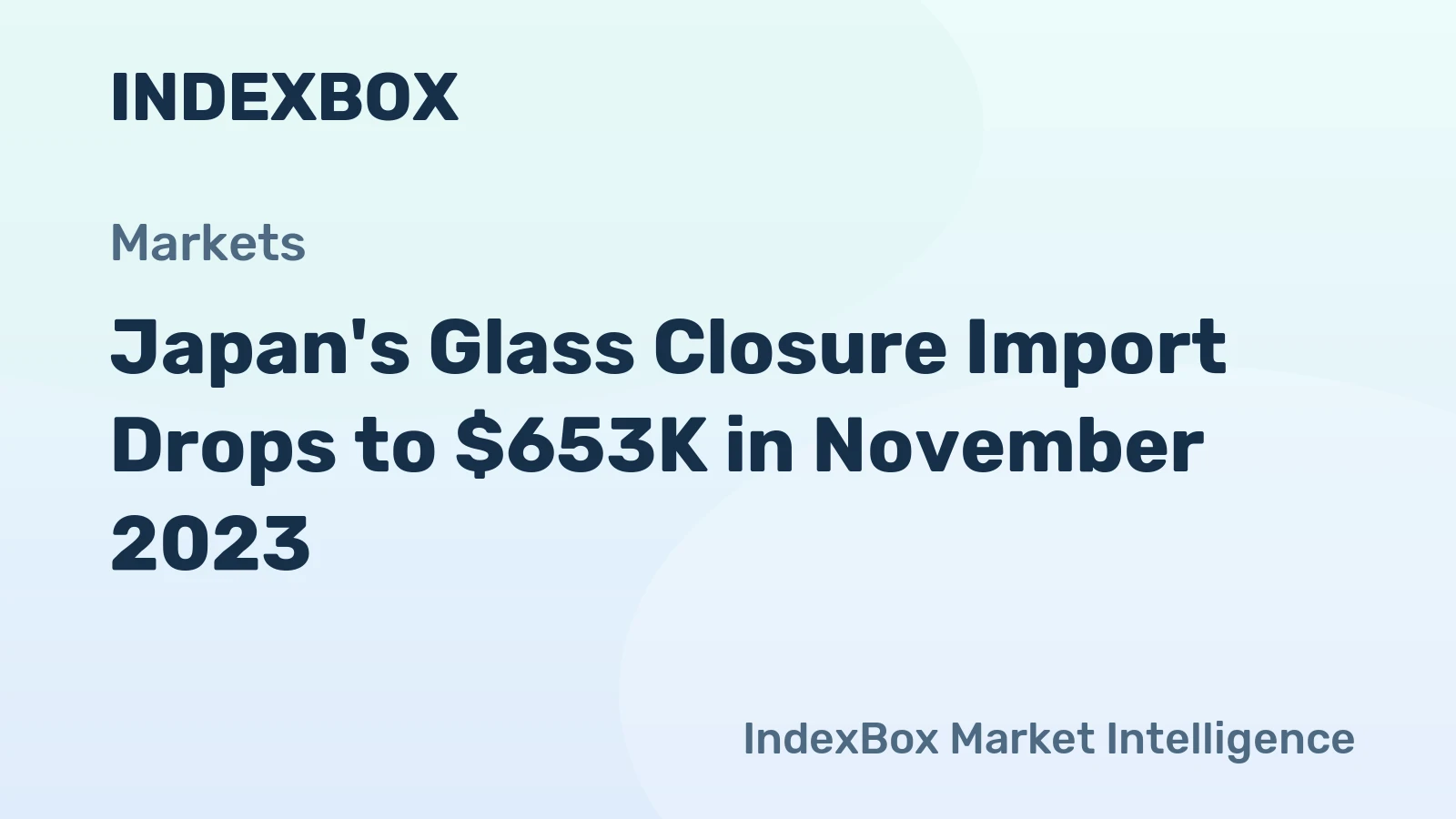 Japan's Glass Closure Import Drops to $653K in November 2023