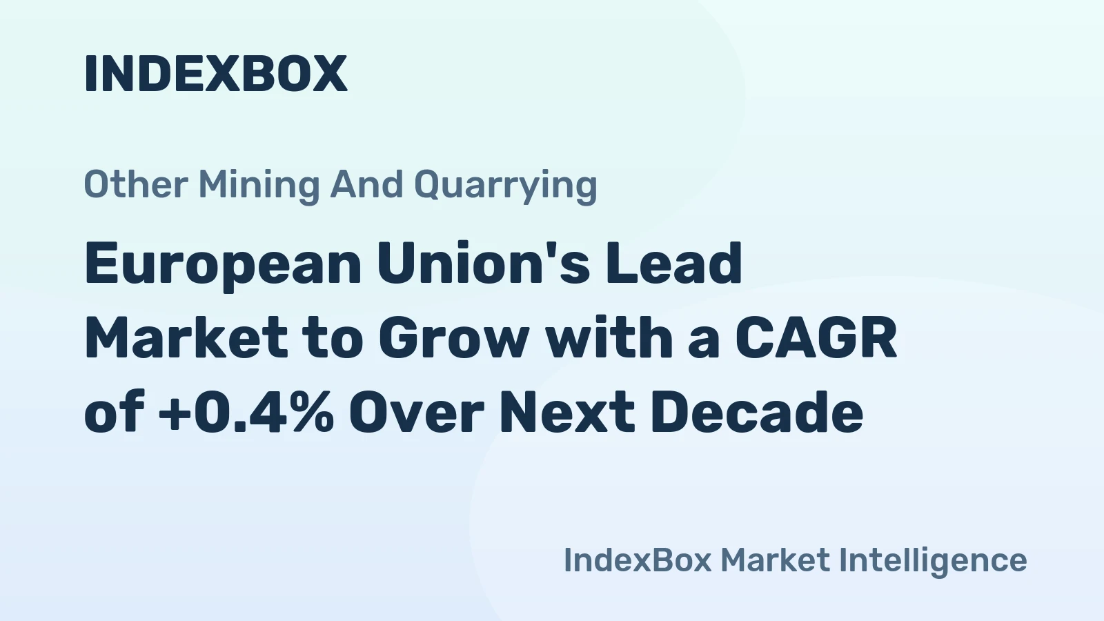 European Union's Lead Market to Grow with a CAGR of +0.4% Over Next Decade