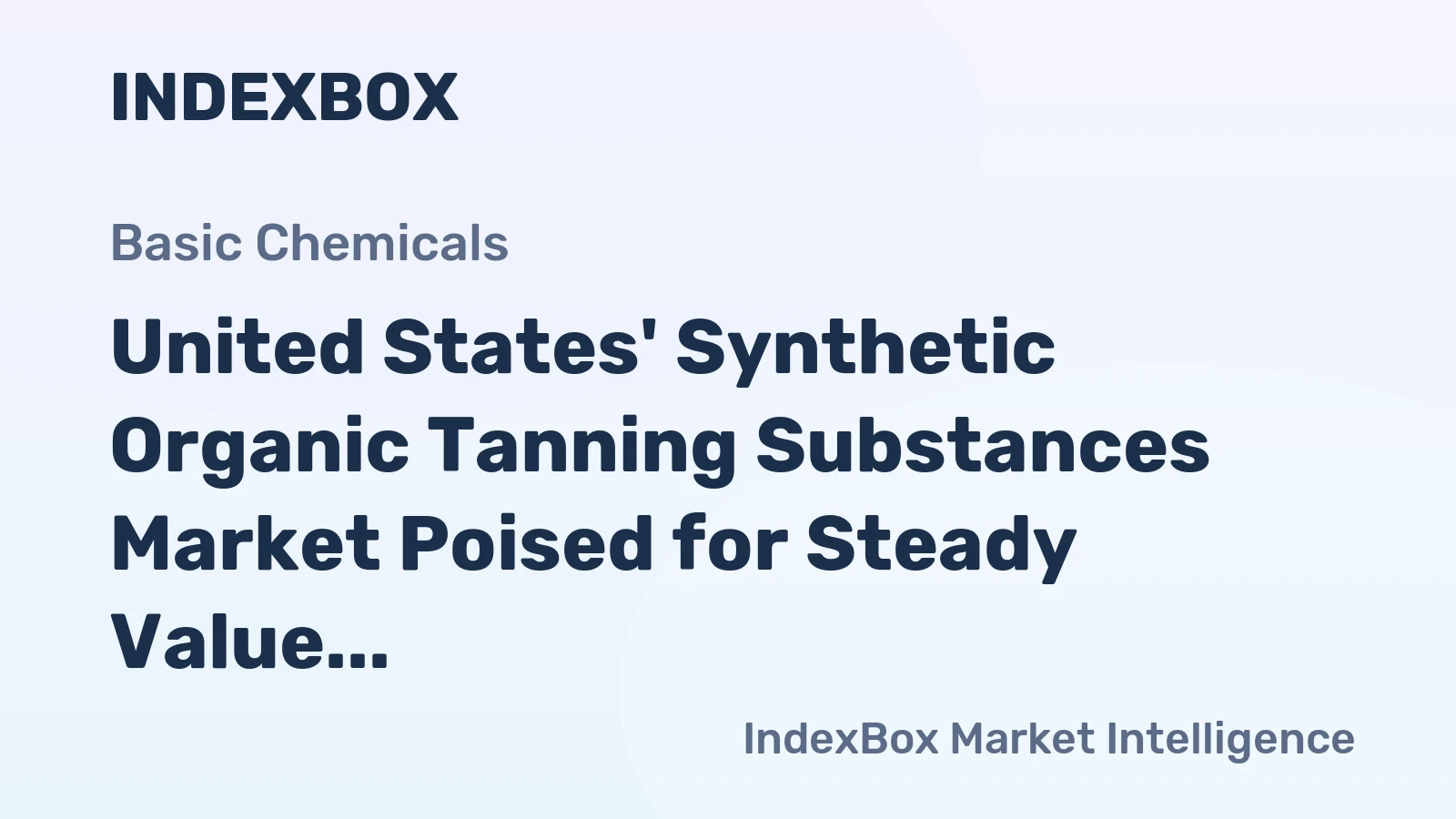 United States' Synthetic Organic Tanning Substances Market Poised for Steady Value Growth With 1.9% CAGR