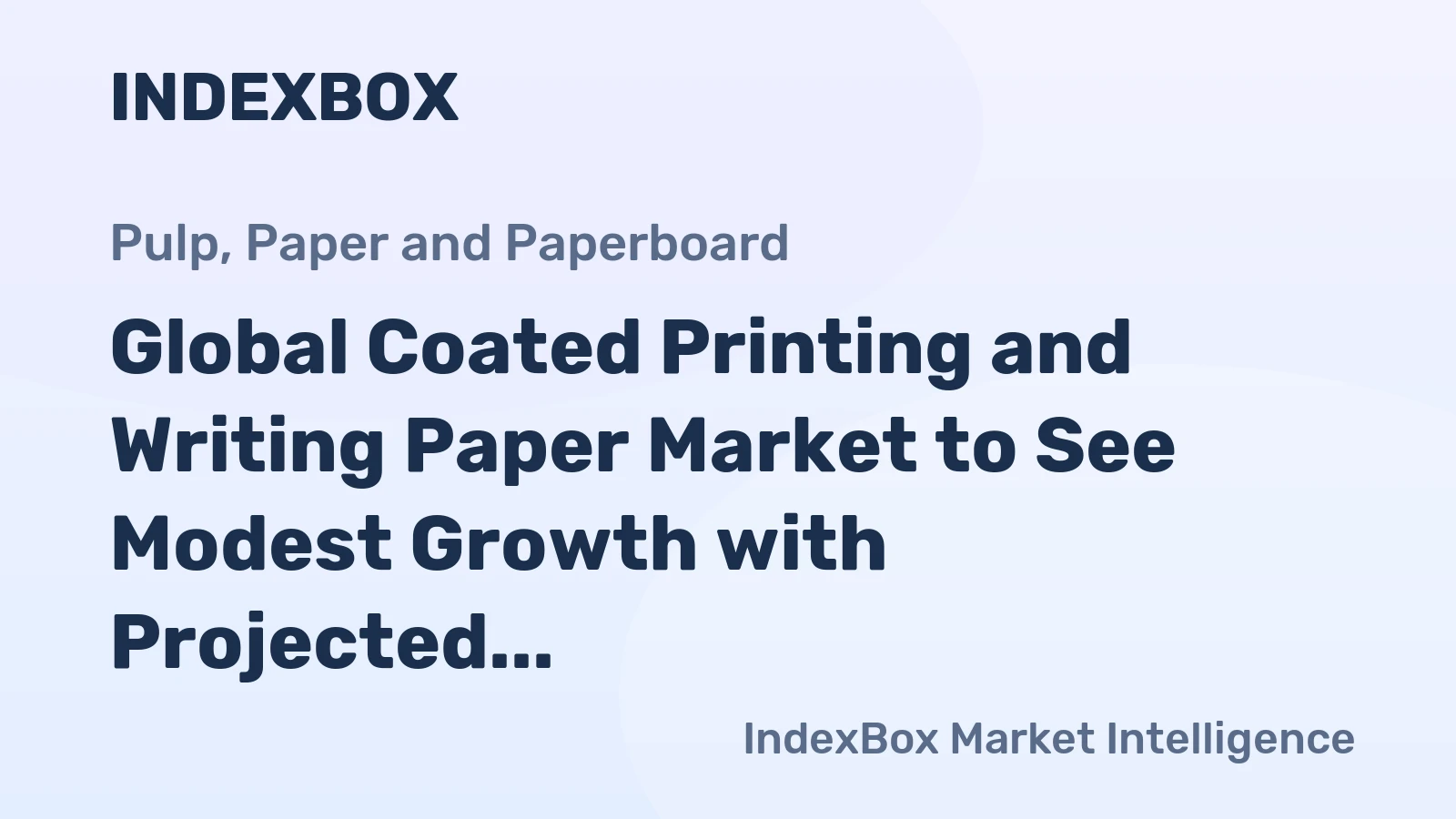 Global Coated Printing and Writing Paper Market to See Modest Growth with Projected CAGR of +1.7% from 2024 to 2035