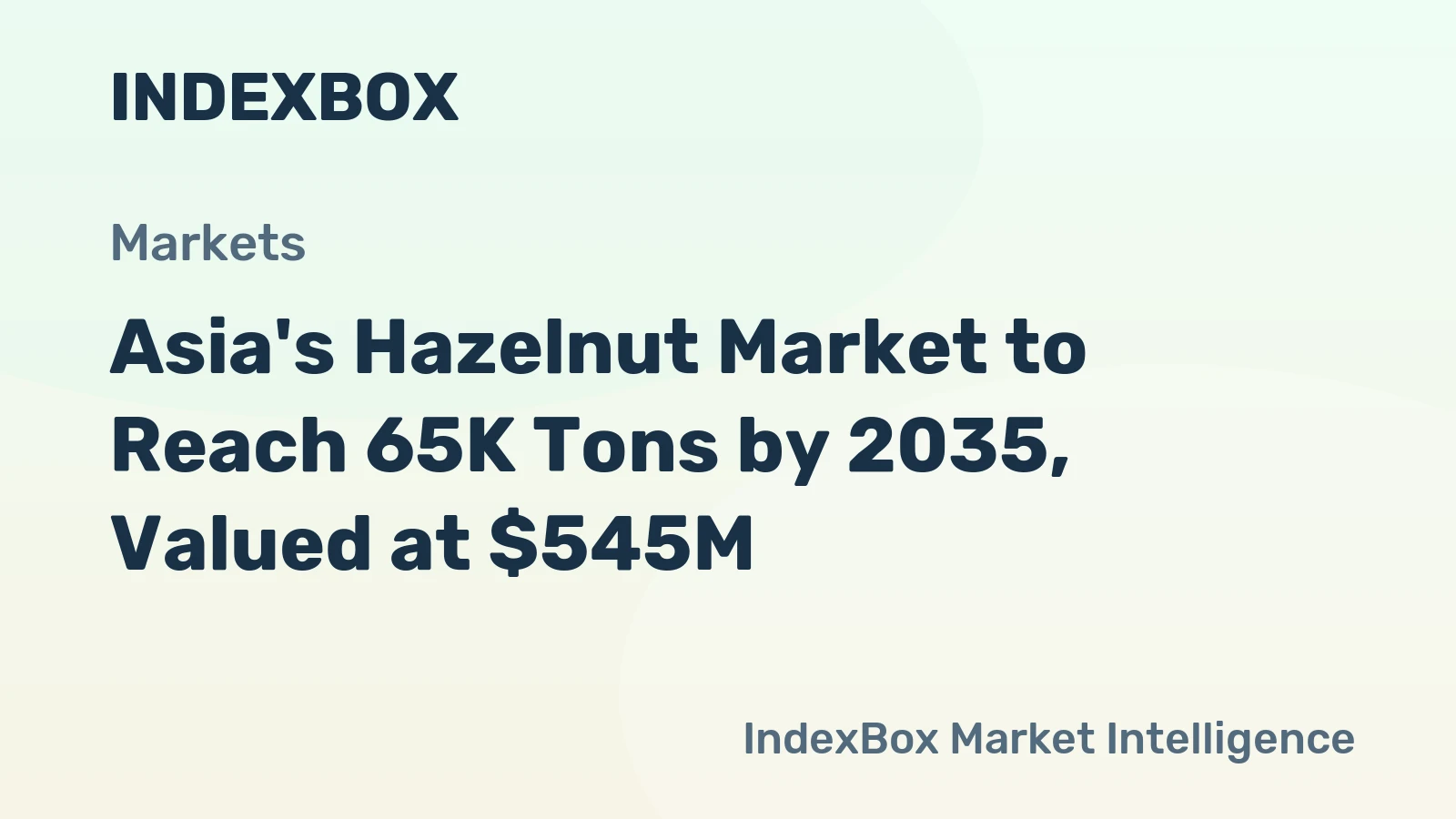 Asia's Hazelnut Market to Reach 65K Tons by 2035, Valued at $545M