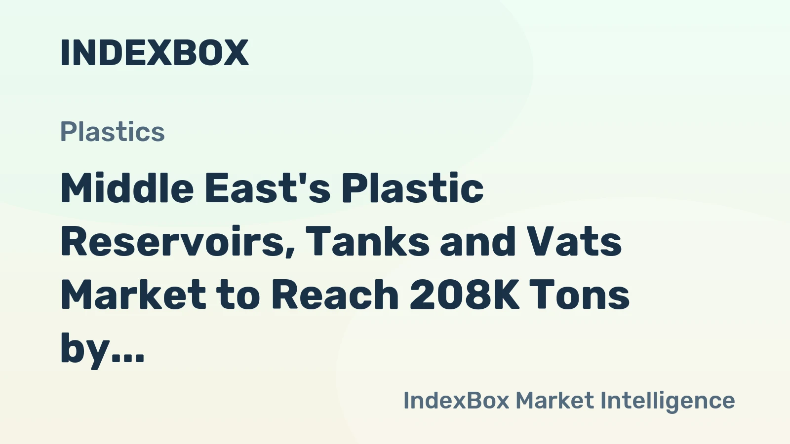 Middle East's Plastic Reservoirs, Tanks and Vats Market to Reach 208K Tons by 2035, Valued at $718M