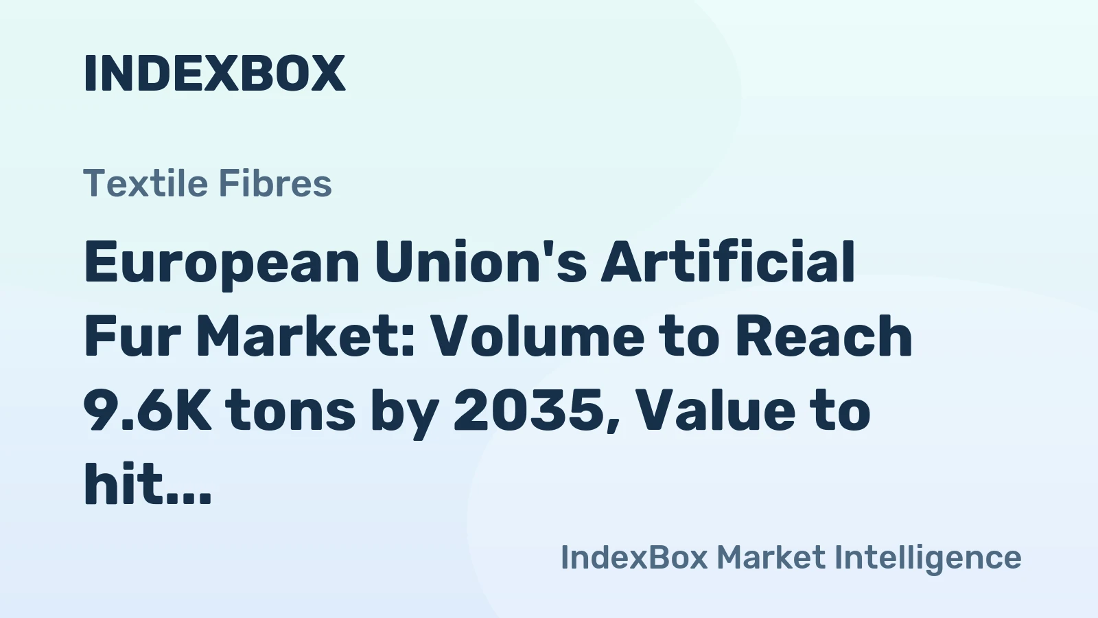 European Union's Artificial Fur Market: Volume to Reach 9.6K tons by 2035, Value to hit $391M