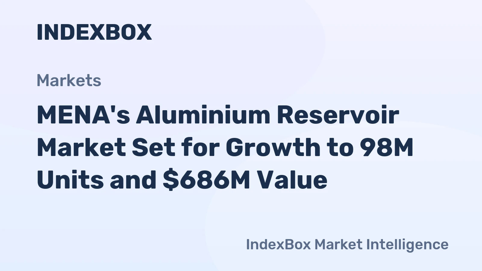 MENA's Aluminium Reservoir Market Set for Growth to 98M Units and $686M Value