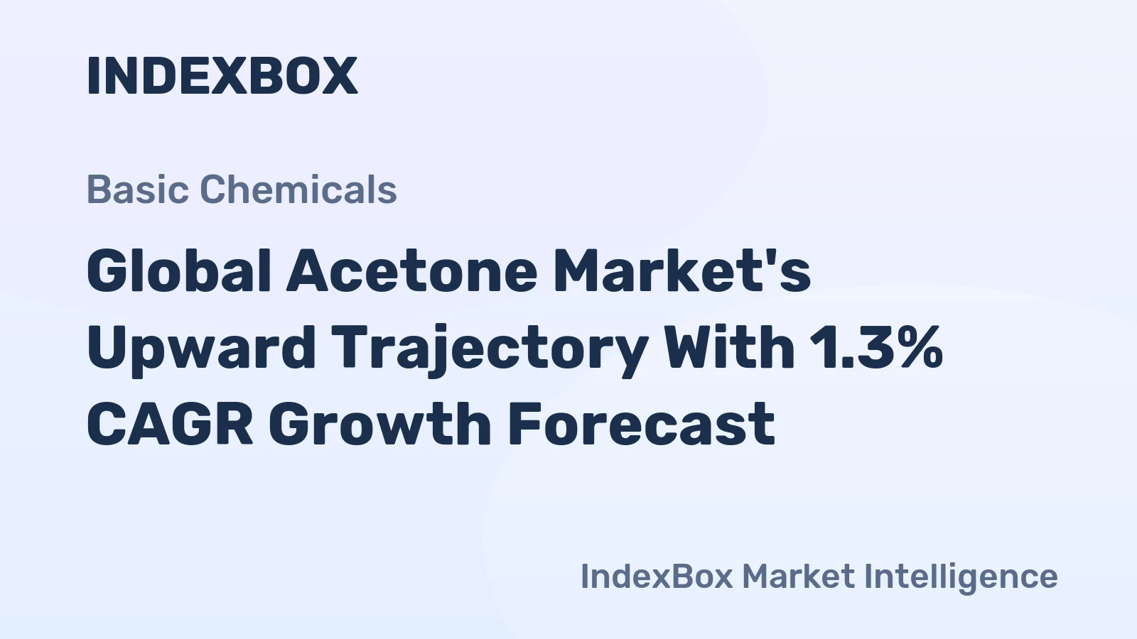 Global Acetone Market's Upward Trajectory With 1.3% CAGR Growth Forecast