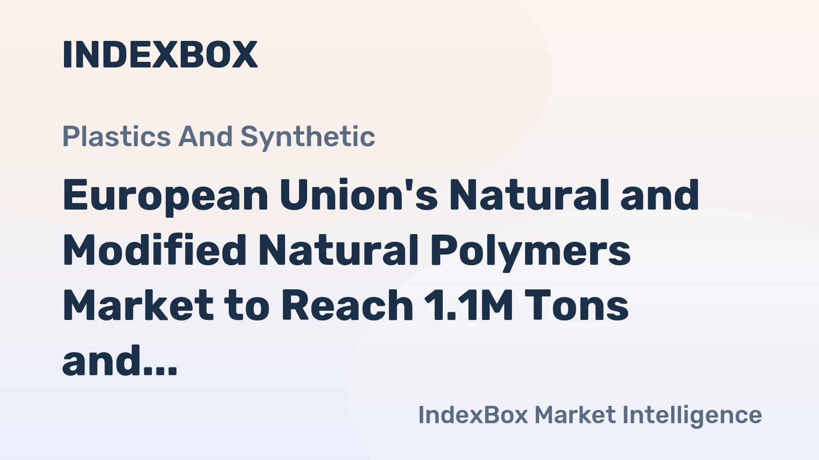 European Union's Natural and Modified Natural Polymers Market to Reach 1.1M Tons and $28.2B by 2035