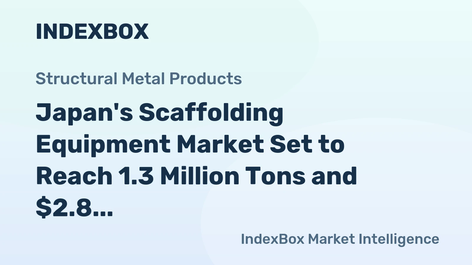 Japan's Scaffolding Equipment Market Set to Reach 1.3 Million Tons and $2.8 Billion in Value