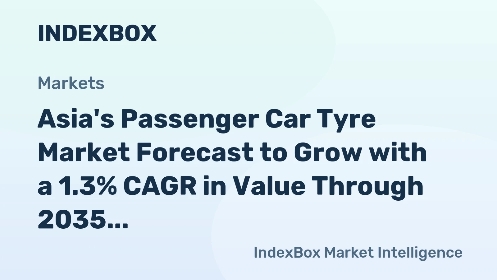 Asia's Passenger Car Tyre Market Forecast to Grow with a 1.3% CAGR in Value Through 2035