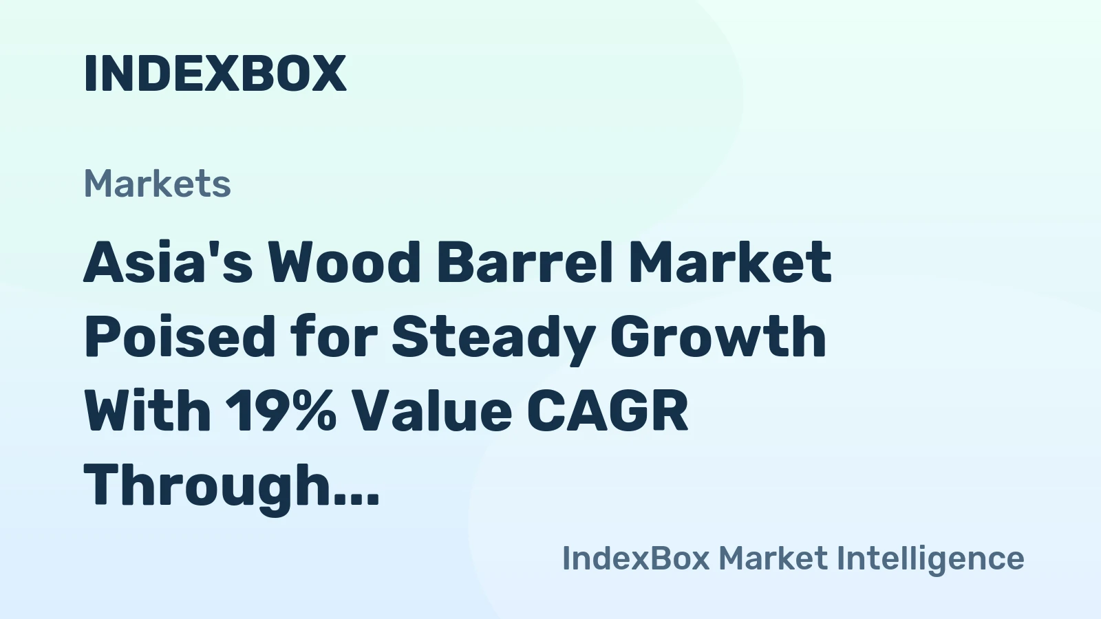 Asia's Wood Barrel Market Poised for Steady Growth With 19% Value CAGR Through 2035