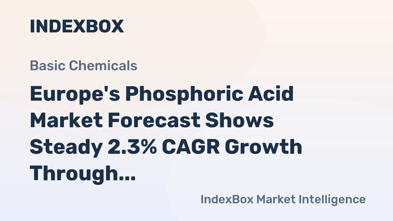 Europe's Phosphoric Acid Market Forecast Shows Steady 2.3% CAGR Growth Through 2035