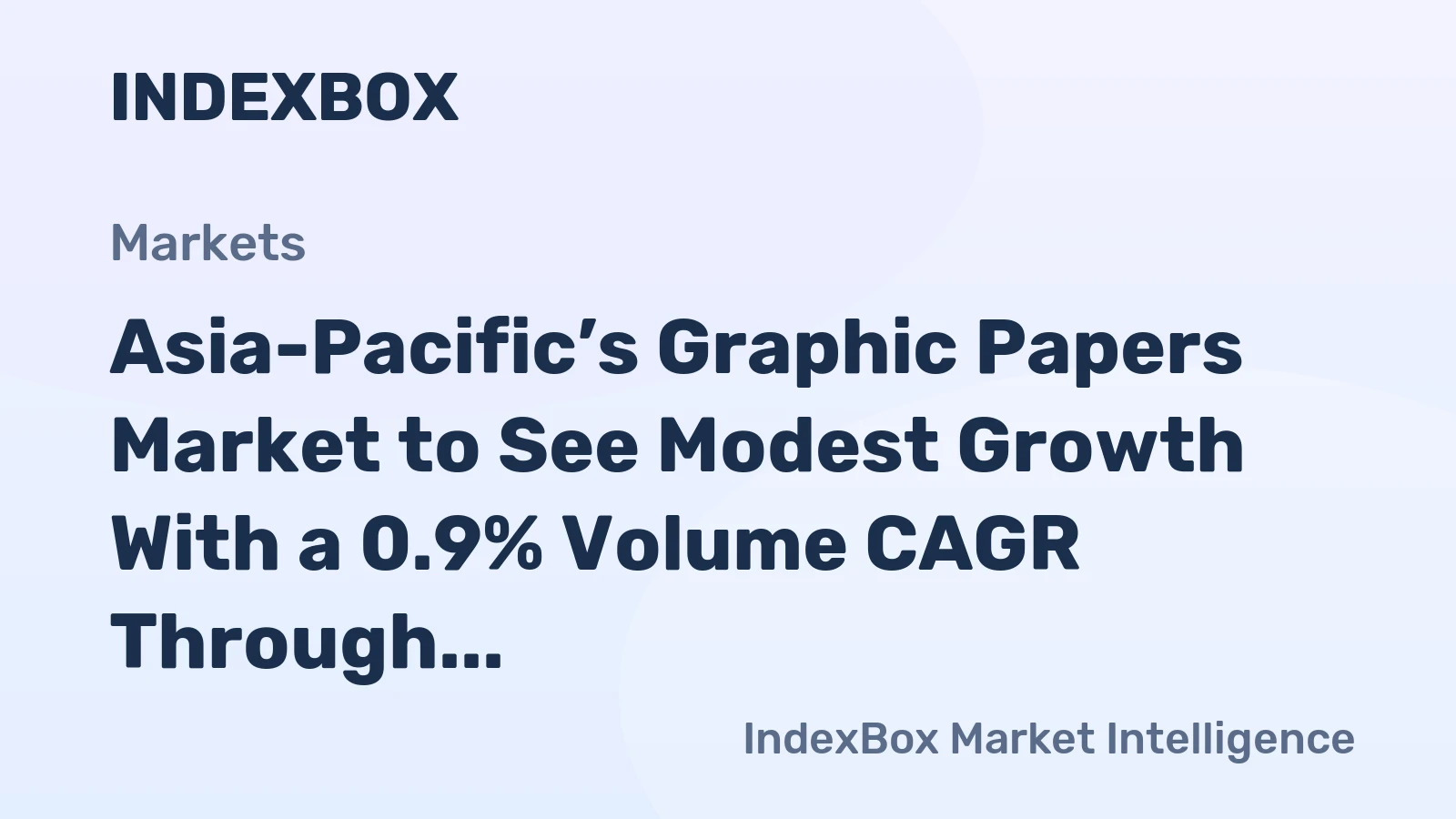 Asia-Pacific’s Graphic Papers Market to See Modest Growth With a 0.9% Volume CAGR Through 2035