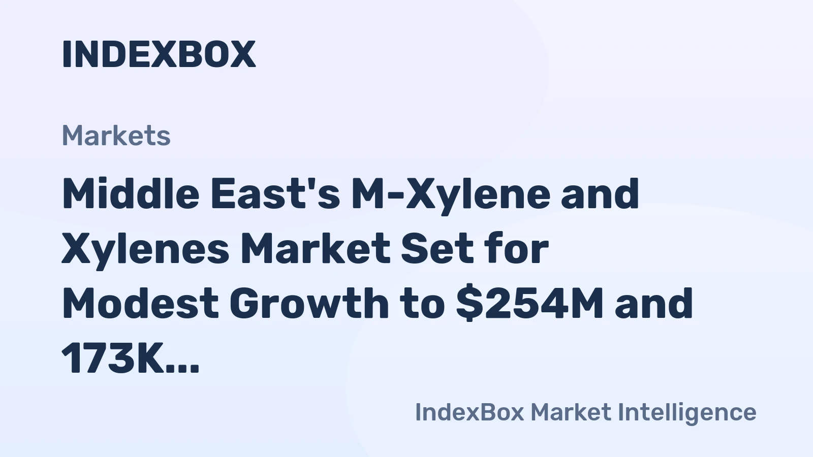 Middle East's M-Xylene and Xylenes Market Set for Modest Growth to $254M and 173K Tons