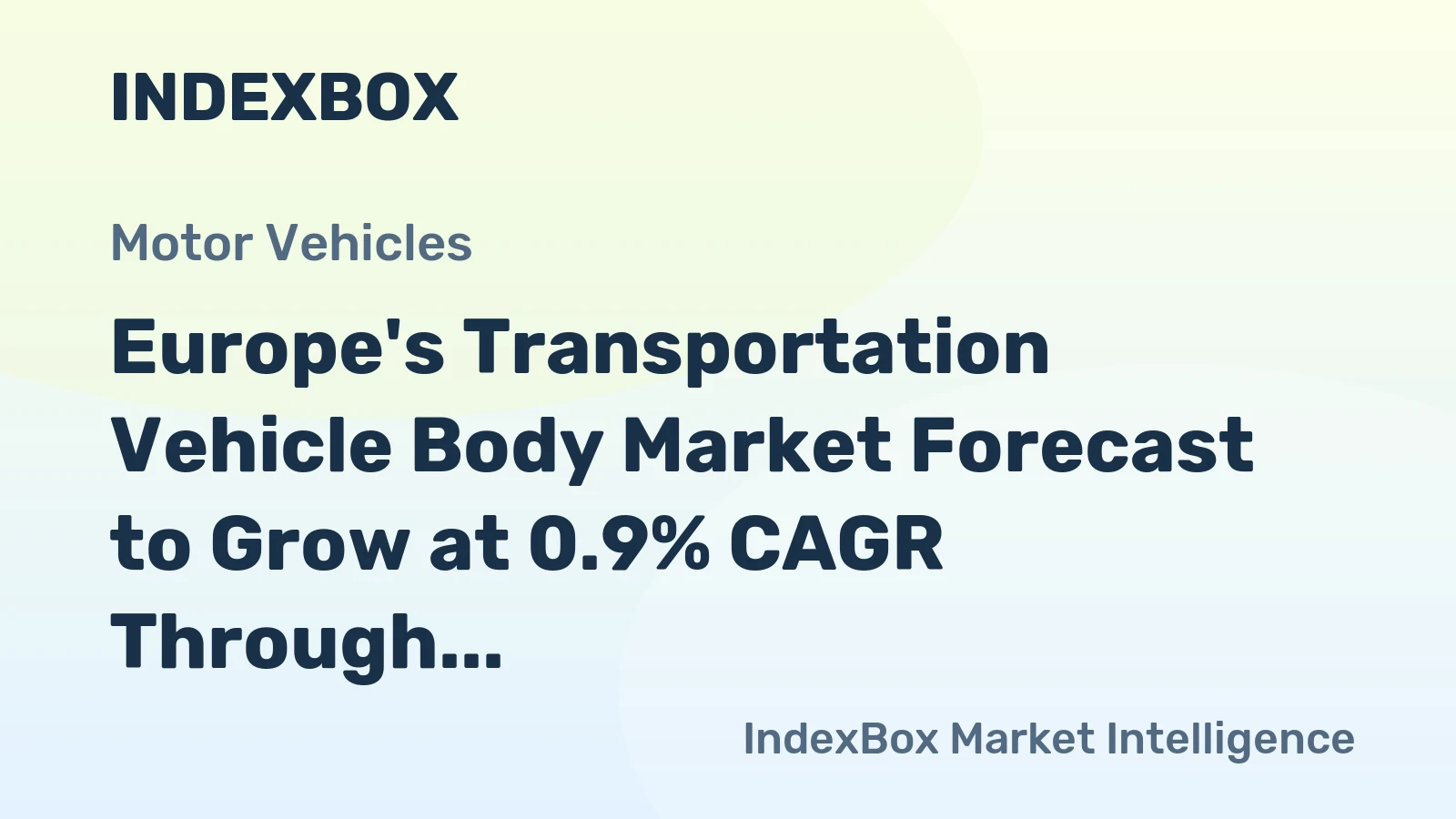 Europe's Transportation Vehicle Body Market Forecast to Grow at 0.9% CAGR Through 2035