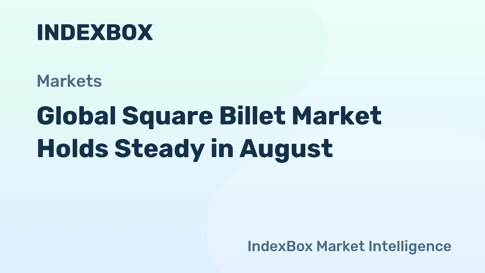 Global Square Billet Market Holds Steady in August